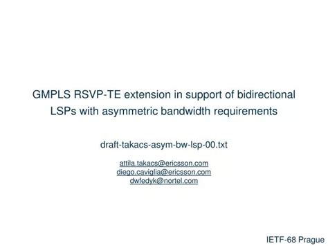 PPT GMPLS RSVP TE Extension In Support Of Bidirectional LSPs With Asymmetric Bandwidth