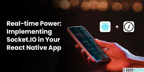 Real Time Power Implementing Socketio In Your React Native App