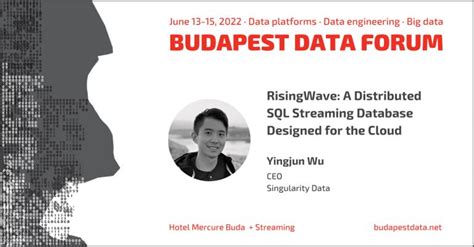 Yingjun Wu On Linkedin Budapestdata22 Streamprocessing Risingwave