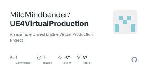 GitHub MiloMindbender UE VirtualProduction An Example Unreal Engine Virtual Production Project