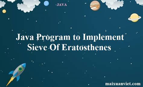 Java Program To Implement Sieve Of Eratosthenes Vietmxs Blog