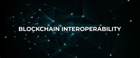 The Importance Of Blockchain Interoperability Decentrablock
