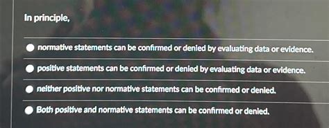 Solved In Principle Normative Statements Can Be Confirmed Or