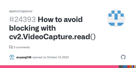 How To Avoid Blocking With Cv2videocaptureread · Issue 24393