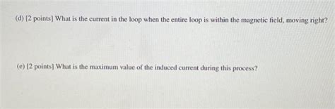 Solved Question Points A Cm Square Shaped Loop Is Chegg