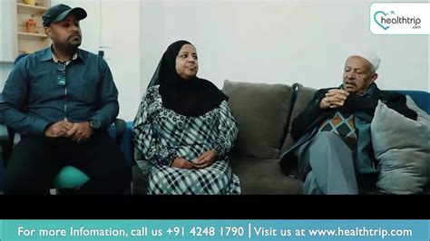 Healthtrip Ali Abdulahi Gutu Patient Testimonial Youtube