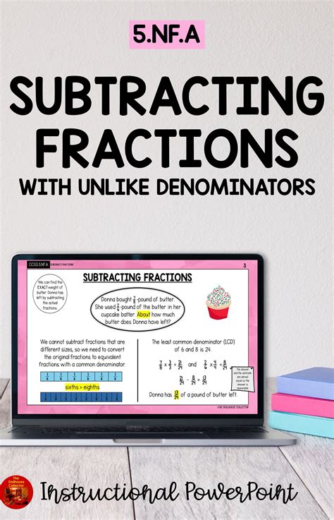 SUBTRACTING FRACTIONS WITH UNLIKE DENOMINATORS PowerPoint Th Grade Math Subtracting Fractions