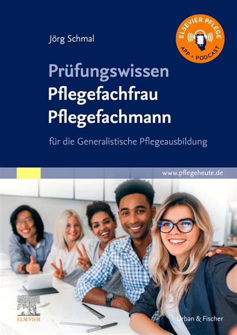 Prüfungswissen Pflegefachfrau Pflegefachmann Edition 1 By Jörg Schmal Elsevier Inspection Copies