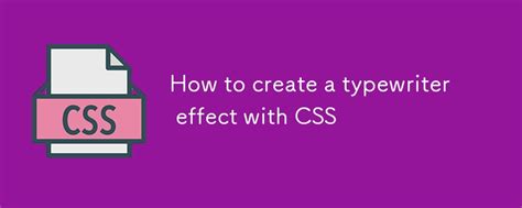 How To Create A Typewriter Effect With Css Css Tutorial Phpcn