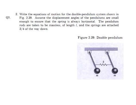 Solved 3 Write The Equations Of Motion For The