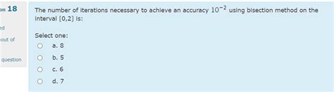 Solved On 18 The Number Of Iterations Necessary To Achieve