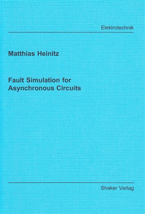 fault simulation for asynchronous circuits berichte aus der