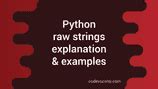 Python Raw Strings Explanation With Examples CodeVsColor