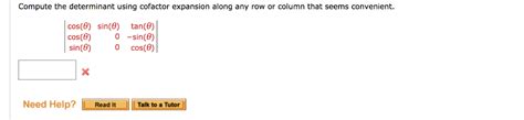 solved compute the determinant using cofactor expansion