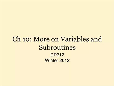 Ppt Ch 10 More On Variables And Subroutines Powerpoint Presentation Id5704402