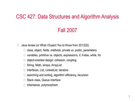 ppt csc 427 data structures and algorithm analysis fall 2007