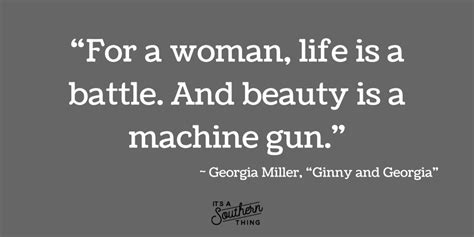 14 Georgia Miller Quotes From Ginny And Georgia We Love Its A