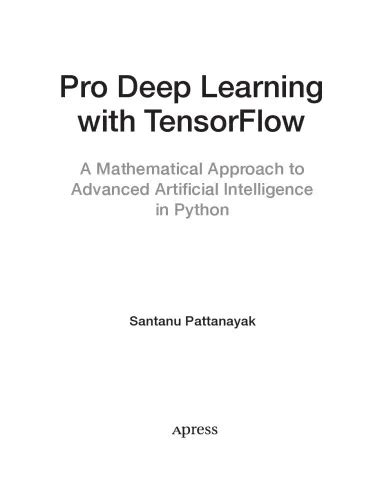 خرید کتاب Pro Deep Learning with TensorFlow. A Mathematical Approach to ...