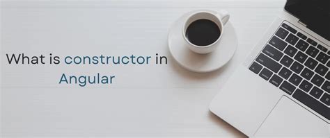 Unlocking The Power Of Constructors In Angular Applications DEV Community