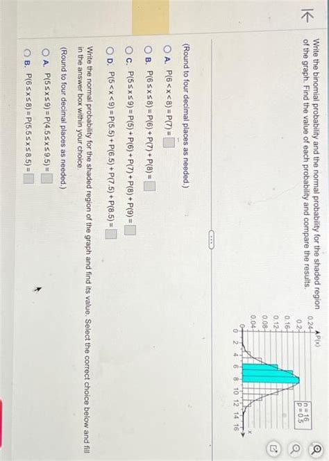 Solved Write The Binomial Probability And The Normal Chegg