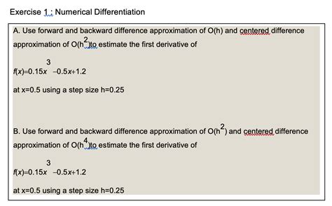 Solved Exercise Le Numerical Differentiation A Use Forward