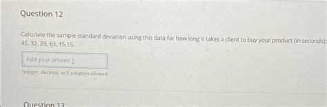 Solved Question Calculate The Sample Standard Deviation Chegg Com