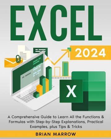 Excel 2024: A Comprehensive Guide to Learn All the Functions & Formulas with Step-by-Step ...