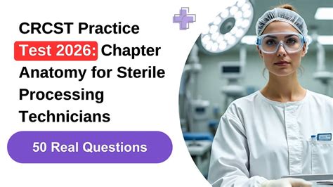 Crcst Practice Test 2026 Chapter Anatomy For Sterile Processing