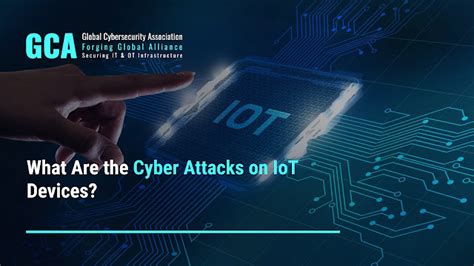 what are the cyber attacks on iot devices