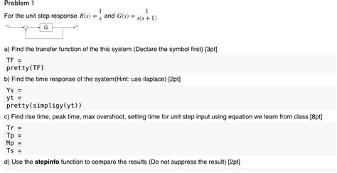 Solved Problem For The Unit Step Response R S And G S Chegg Com