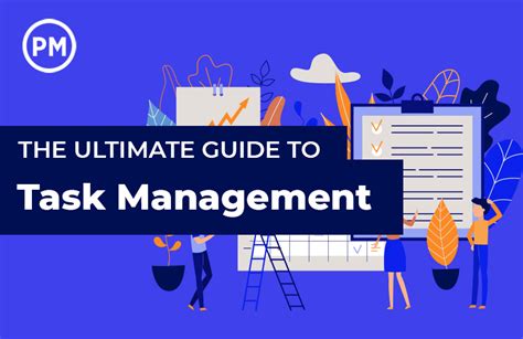 The Ultimate Guide to Task Management - ProjectManager.com