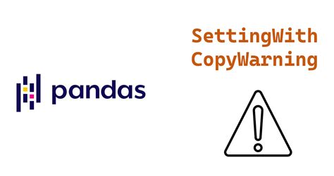 pandas settingwithcopywarning table of contents by