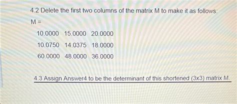 Solved 41 Create The Following Matrix M By Assigning