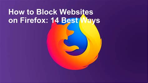 How To Block Websites On Firefox 14 Best Ways Techmag