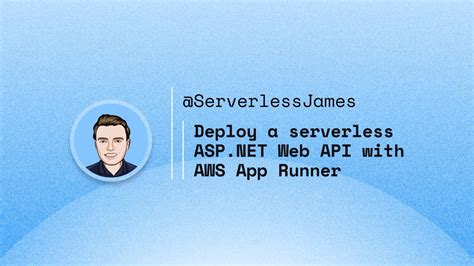 Deploy A Serverless Aspnet Web Api With Aws Apprunner Youtube