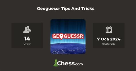Geoguessr Tips And Tricks Satranç Kulübü