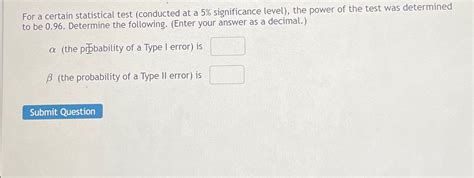 Solved For A Certain Statistical Test Conducted At A 5