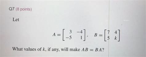solved q7 8 points let 3 a b [ 5 what values of k if