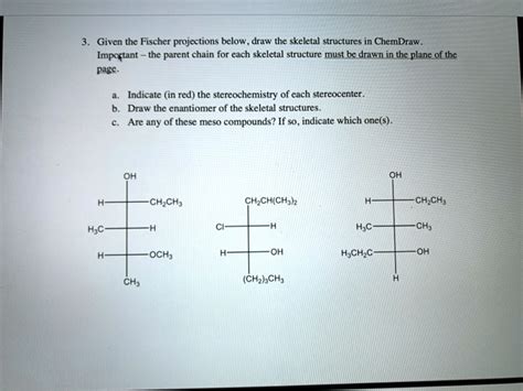 3 Given The Fischer Projections Below Draw The Skeletal Structures In Chemdraw Important