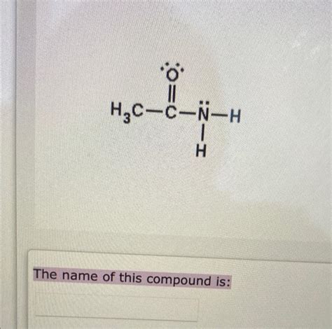 Solved II H2C C N H I H The Name Of This Compound Is Chegg Com