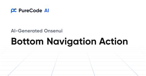 Ai Tool To Generate Onsenui Bottom Navigation Action