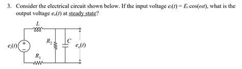 Solved 3 Consider The Electrical Circuit Shown Below If