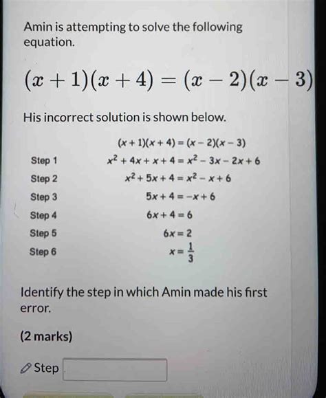 Solved Amin Is Attempting To Solve The Following Equation X1x4