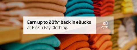 Earn Ebucks At Pick N Pay Clothing