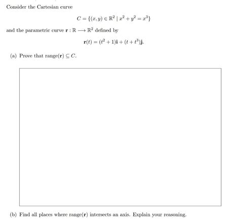 Solved Consider the Cartesian curve x y Rº x y Chegg