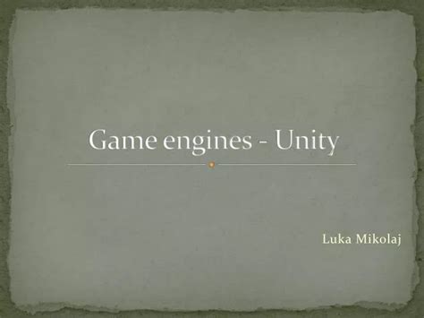 Ppt Game Engines Unity Powerpoint Presentation Free Download Id