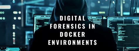 Eforensics Magazine And Courses On Linkedin Digital Forensics In Docker