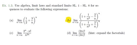 Solved Ex 1 3 Use Algebra Limit Laws And Standard Limits