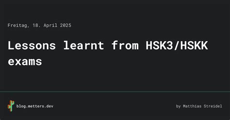 Lessons Learnt From Hsk3 Hskk Exams • Blog Metters Dev