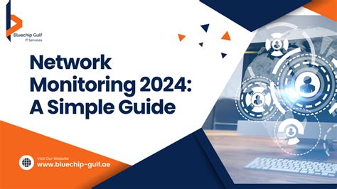 Network Monitoring 2024 A Simple Guide Bluechip Abudhabi